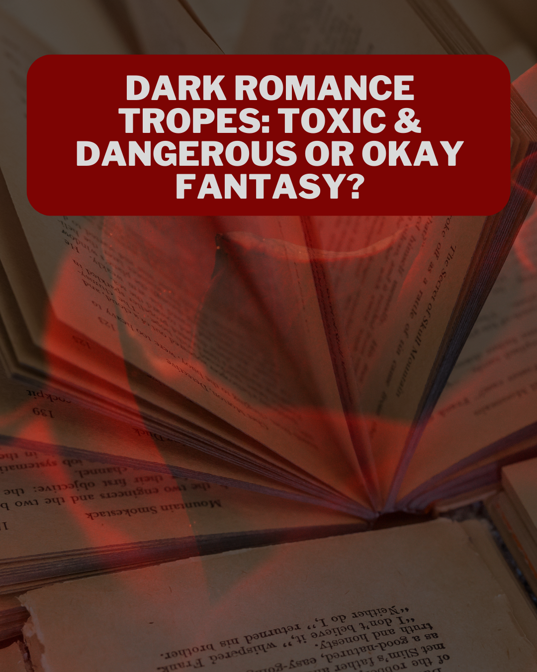 Dark Romance Tropes: Toxic & Dangerous or Okay Fantasy ...